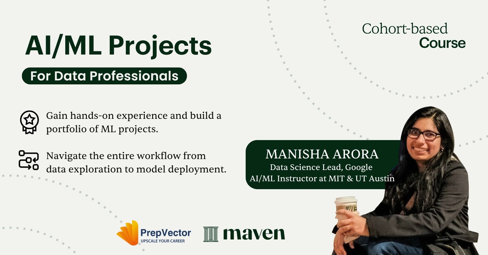 AI-ML Projects for Data Professionals by Manisha Arora and Siddarth Ranganathan on Maven